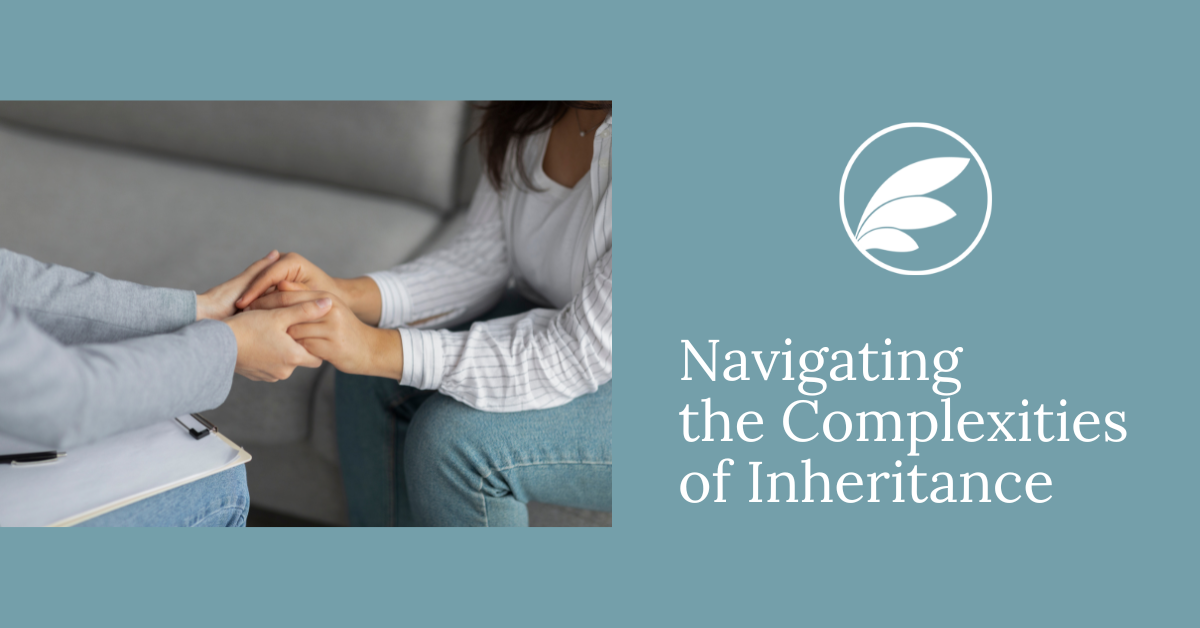 Sudden Money: Navigating the Complexities of Inheritance | Abeona Wealth
